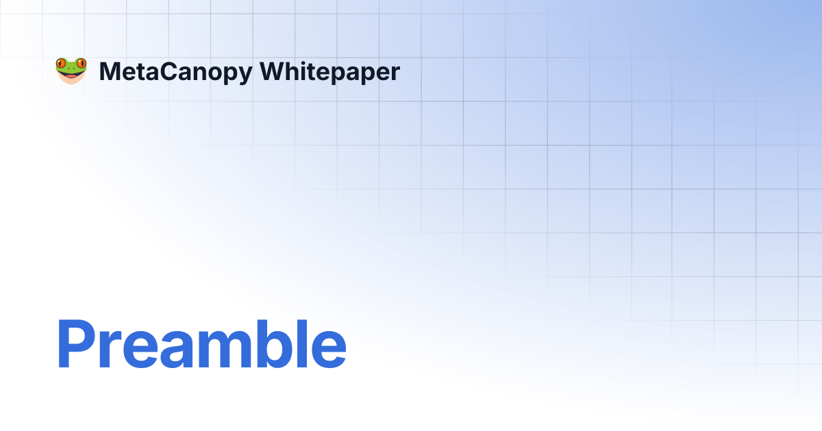 Preamble | MetaCanopy Whitepaper